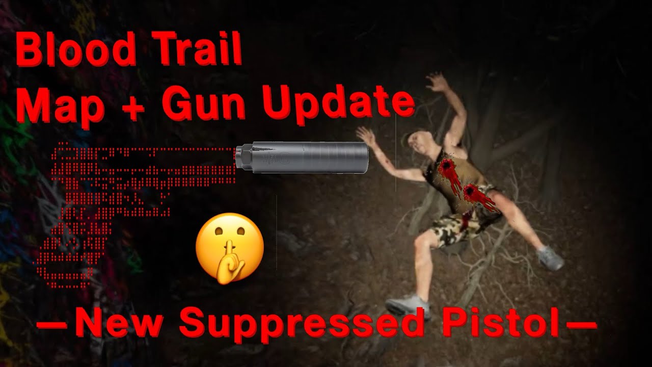 (NEW) Blood Trail Experimental Update [Silenced Pistol and New Map ...