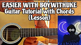 Easier - BoyWithUke // Easy CHORDS & Lesson Chords - Chordify