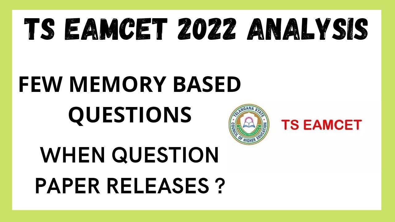 TS EAMCET 2022 PAPER ANALYSIS ll TS EAMCET 18TH JULY SHIFT1 MEMORY ...