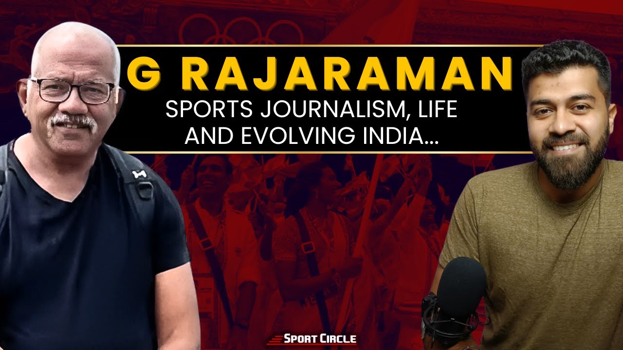 G Rajaraman: Journey with Sports Journalism & Evolution of Indian Sports! Sport Circle In Focus ...
