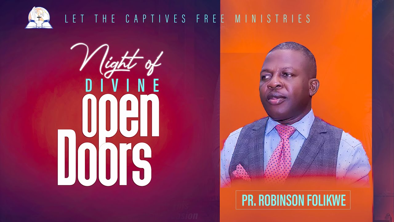 NIGHT OF DIVINE OPEN DOORS WITH PR. ROBINSON FOLIKWE - YouTube