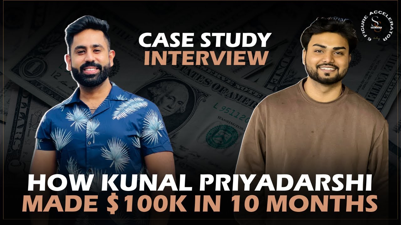 How Kunal Priyadarshi Made $100K in 10 Months After Joining Sahil Sehgal Coaching Program - YouTube