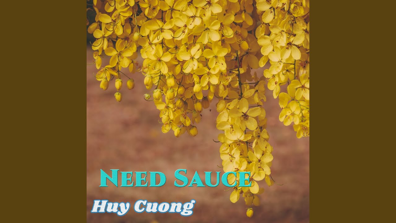 Need Sauce - YouTube Music