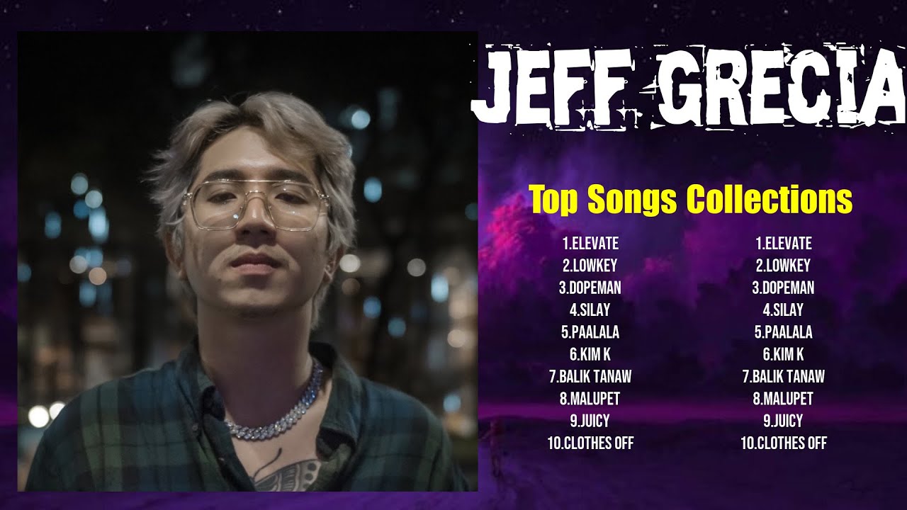 Greatest Hits of Jeff Grecia Playlist ~ Top 100 Artists To Listen in ...