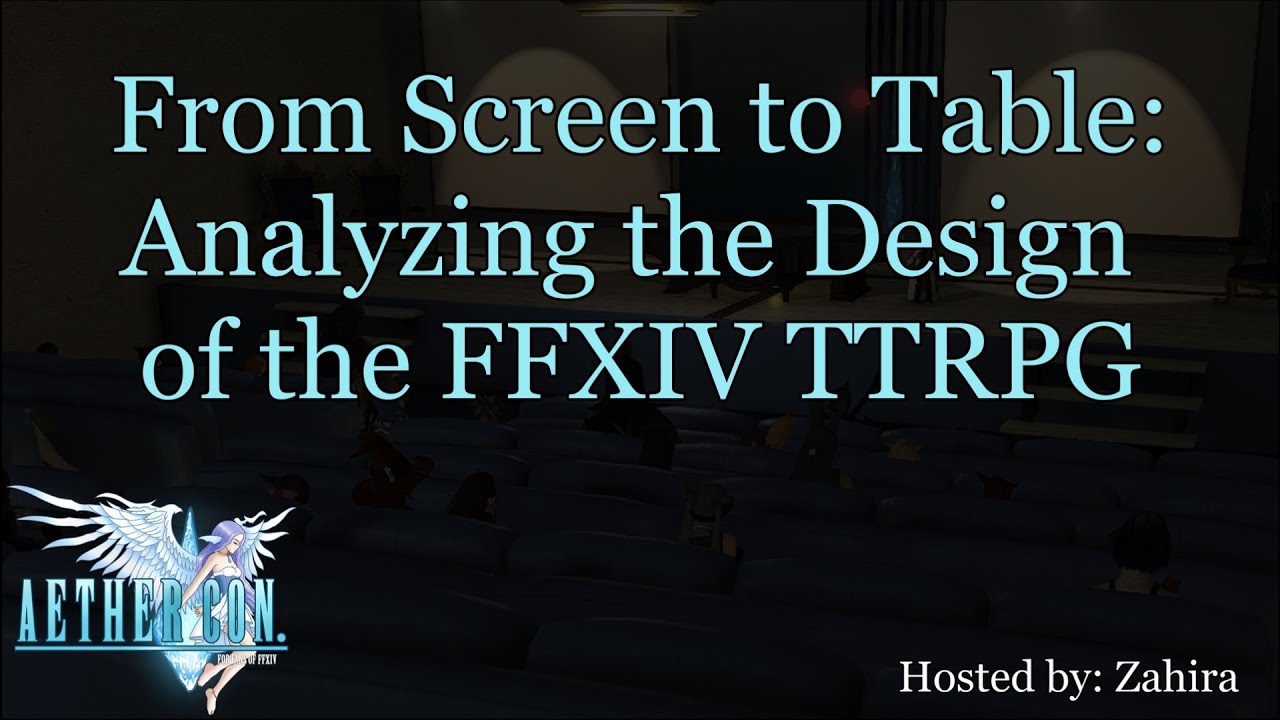 "From Screen to Table: Analyzing the Design of the FFXIV TTRPG" Hosted ...