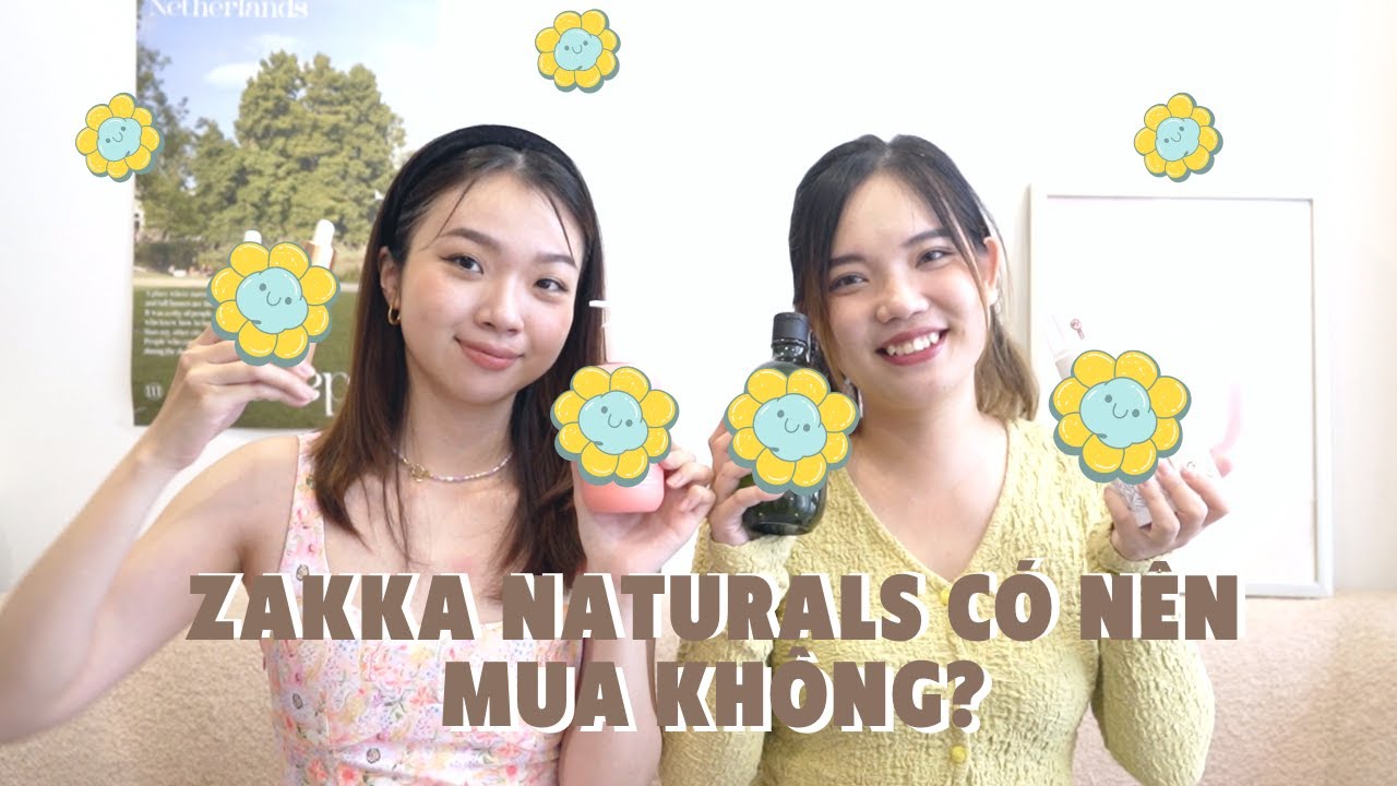 Review CHÂN THẬT 6 sản phẩm bán chạy nhất của Zakka Naturals | Có Nên Mua Hay Không? | Trang ...