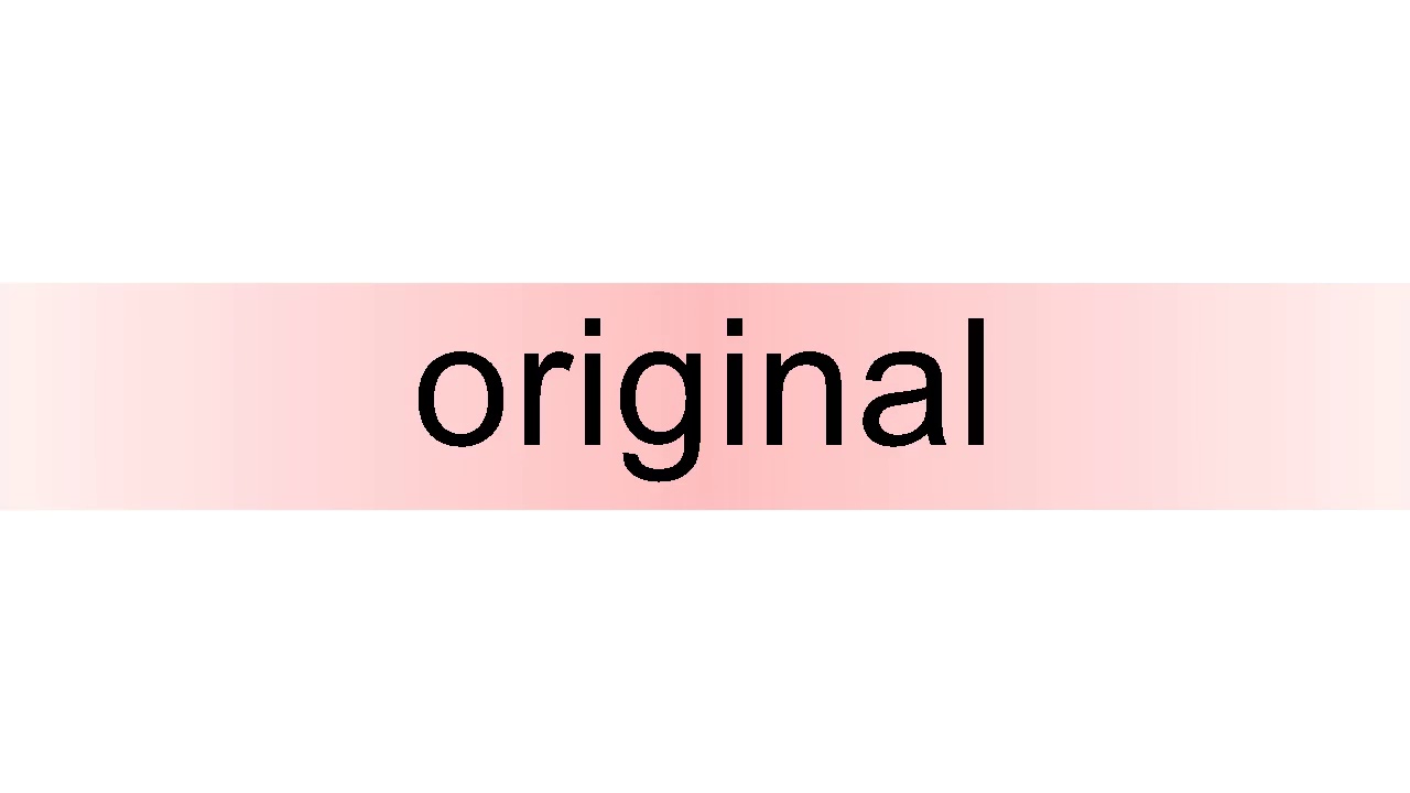 How to pronounce original - YouTube