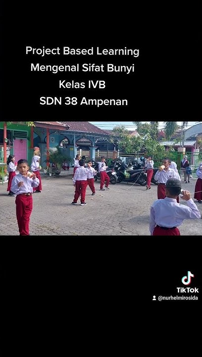Project Based Learning Mengenal Sifat Bunyi Kelas IVB SDN 38 Ampenan - YouTube