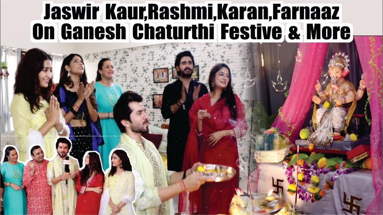 Jaswir Kaur, Rashmi, Karan, Farnaaz On celebrating Ganpati Festival ...