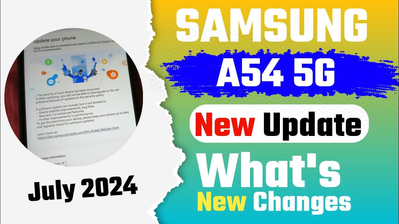 Samsung Galaxy A54 New Update July 2024 | Samsung A54 New Update | Samsung A54 New Software ...