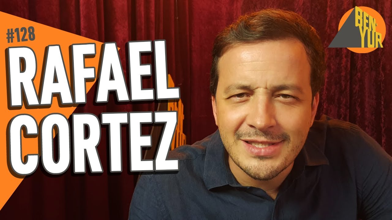 RAFAEL CORTEZ - BEN-YUR Podcast #128 - YouTube