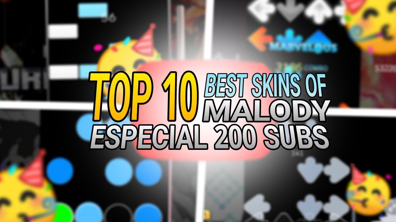 TOP 10 BEST MALODY SKINS!!! | special 200 Subs 😱🥳😱🥳 Thanks :') - YouTube
