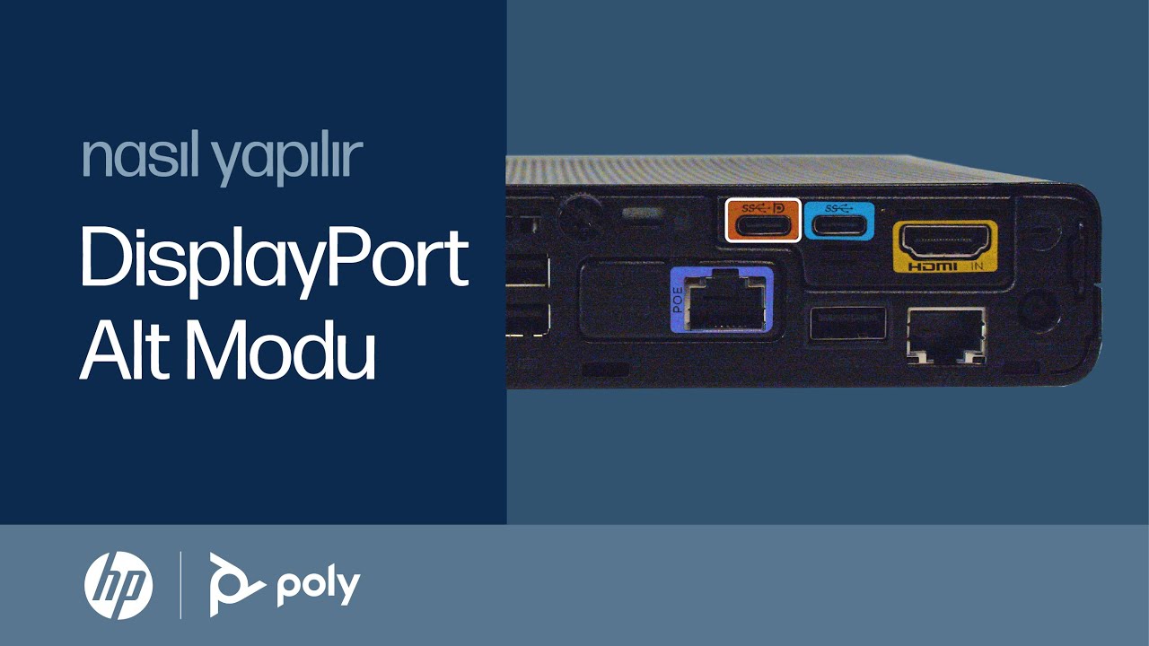 DisplayPort Alt Modunu Poly Studio G9+ ile kullanma | Poly | HP Support - YouTube
