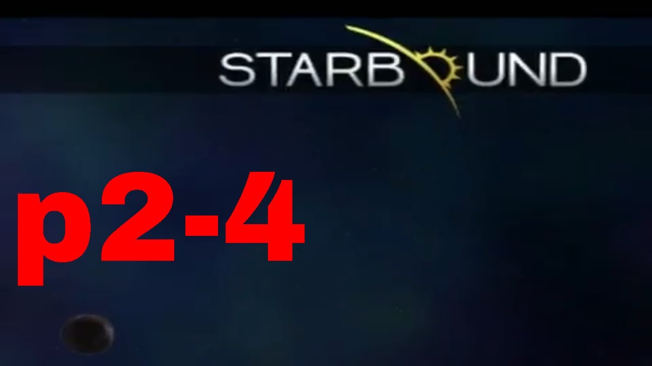 Starbound! Terraria type game- part 2-4 - YouTube