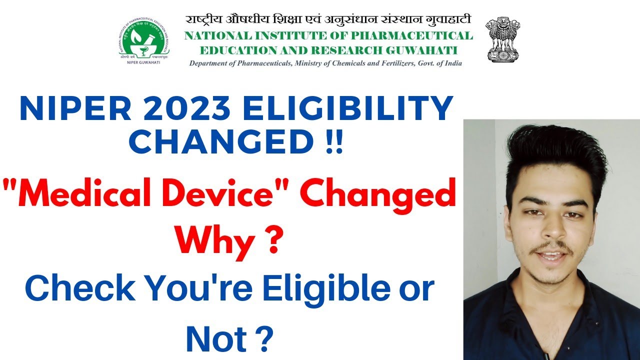 NIPER Eligibility Criteria Changed this year !! Medical Device Course ...