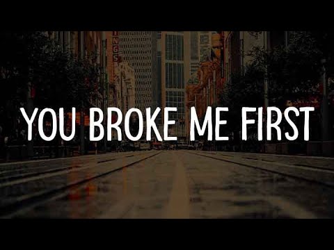 Tate McRae - you broke me first (Lyrics) - YouTube