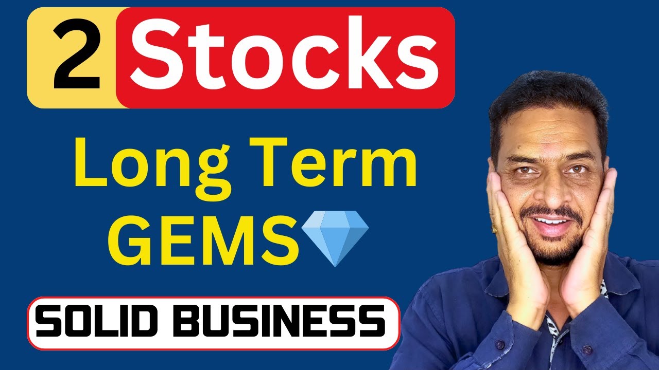 2 Stocks for long term | Multibagger stocks for 2025? | Sagarnomics ...
