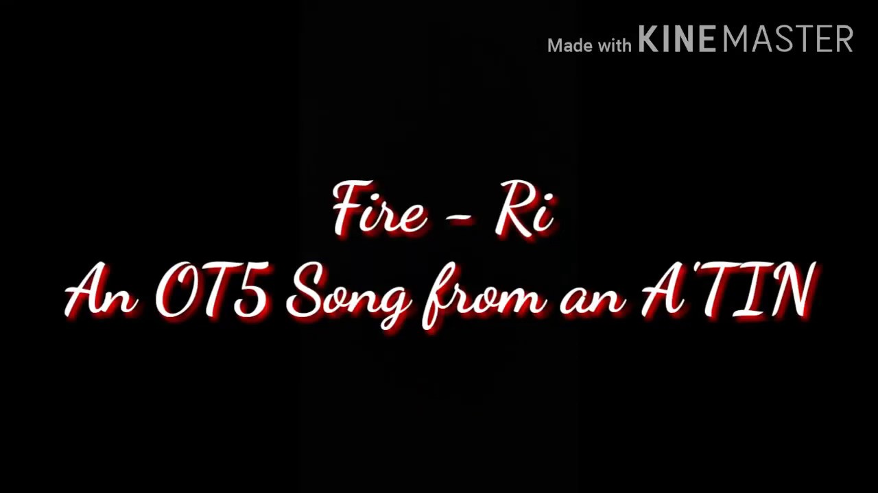Fire - Ri (Full Version) An OT5 song for #SB19 from an A'TIN - YouTube