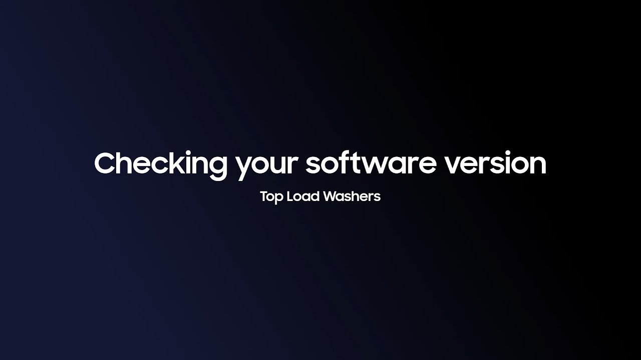 Checking your washer's software version | Samsung US - YouTube