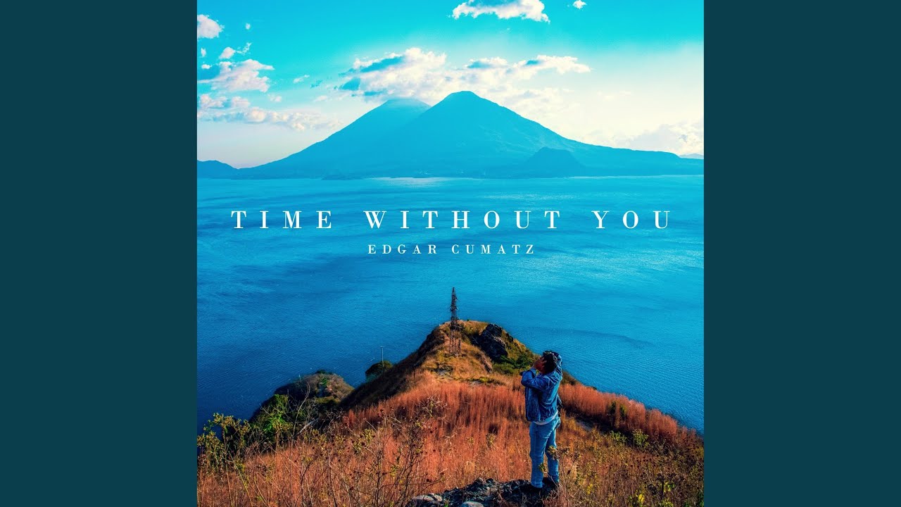Time Without You - YouTube