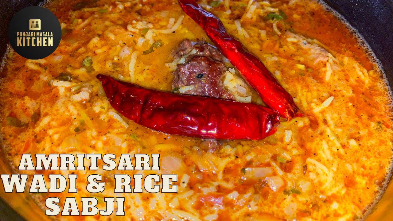 Amritsari Wadi & Rice Sabji Recipe - YouTube