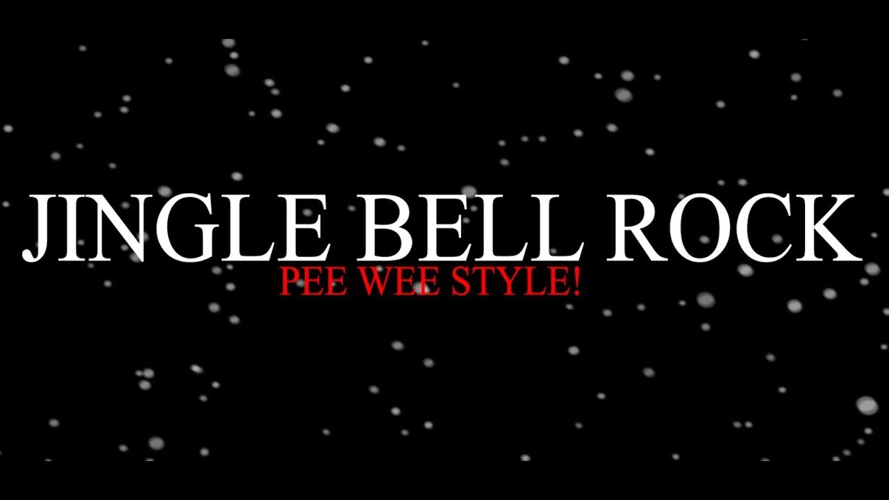 Pee Wee Jingle Bell Rock 2018 - YouTube
