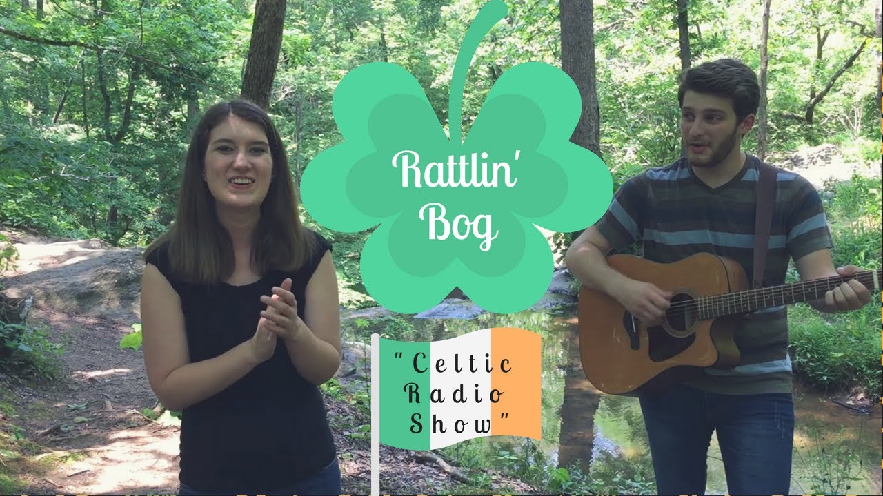 RATTLIN' BOG (Irish Folk Song) - A.M. RADIO SHOW - YouTube