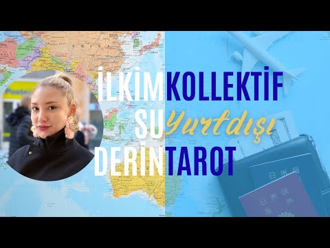 Yurtdışına Hangi Burçlar Gidecek? (İlkim Su Derin)