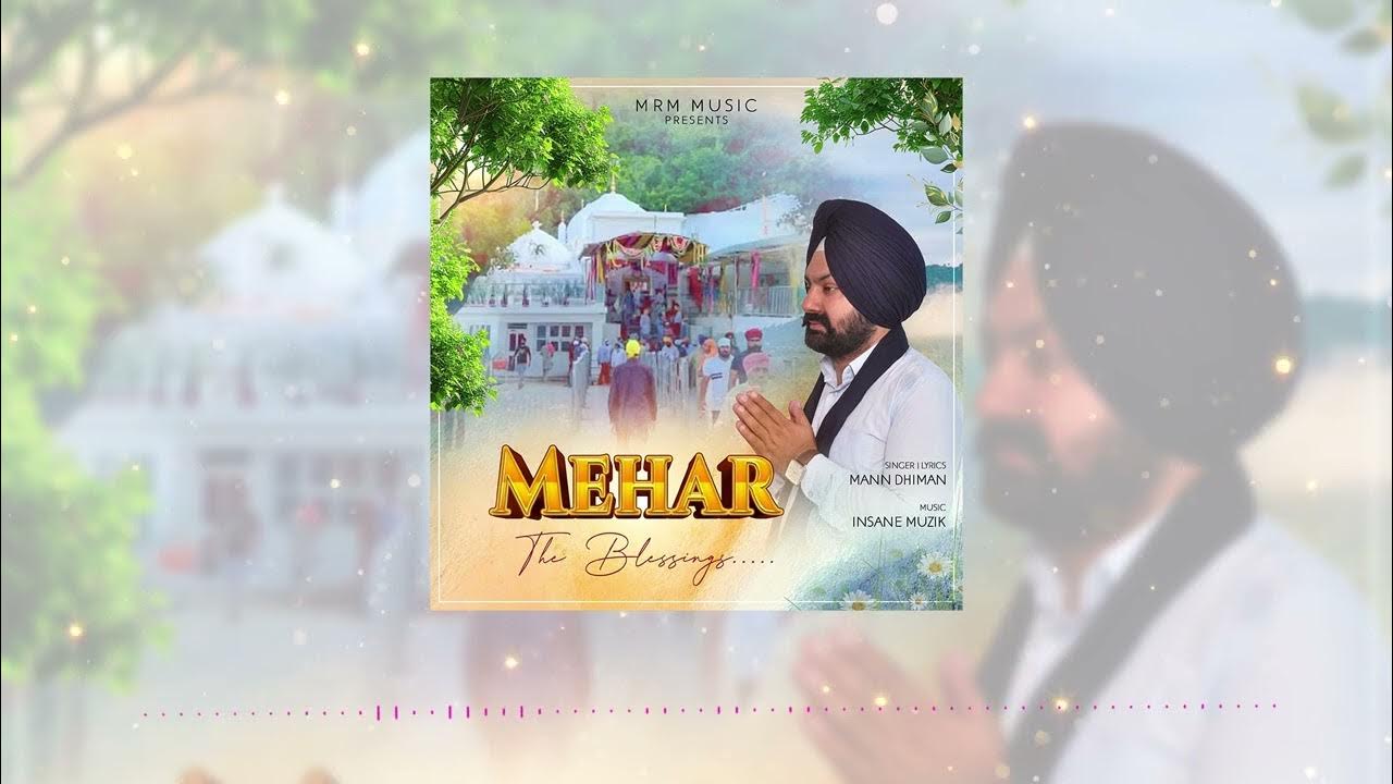 MEHAR (The Blessing) Dhan Baba ji Haripur Wale Mann Dhiman, Insane Muzic, Song 2025 - YouTube