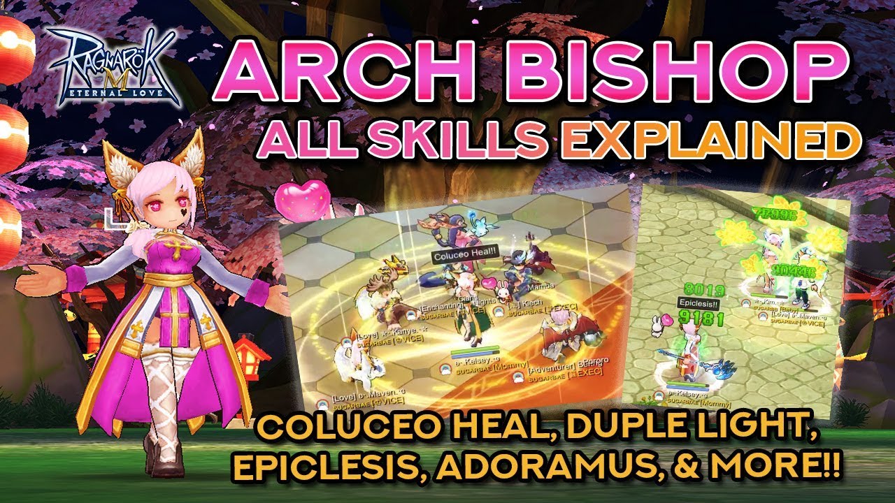 ARCH BISHOP SKILLS DEMO + EXPLANATION | Ragnarok Mobile Eternal Love ...