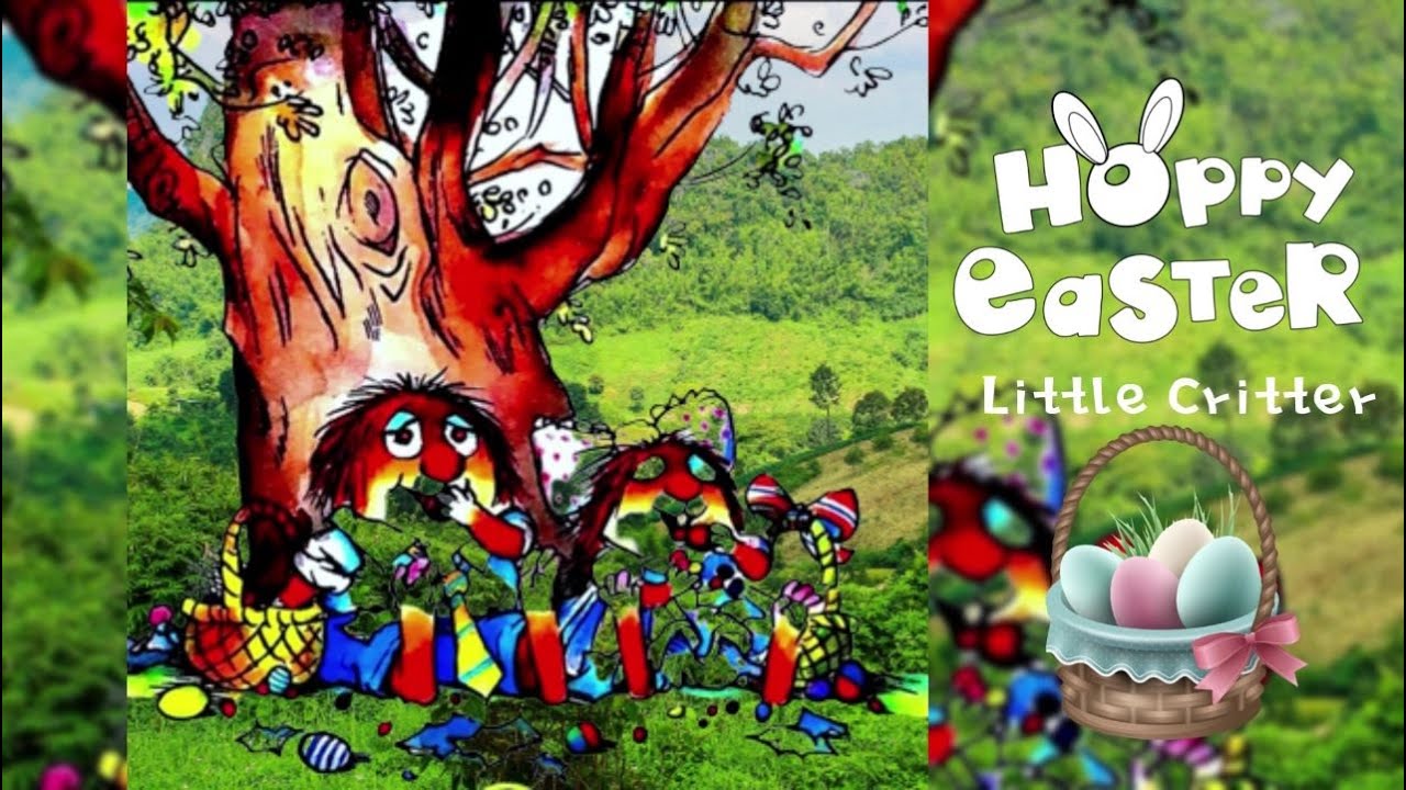 【英文故事频道】🐇Happy Easter, Little Critter | Mercer Mayer | Story for Kids ...