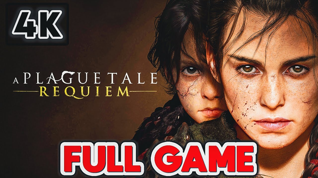 A PLAGUE TALE REQUIEM Gameplay Walkthrough FULL GAME (4K 60FPS) - No Commentary - YouTube