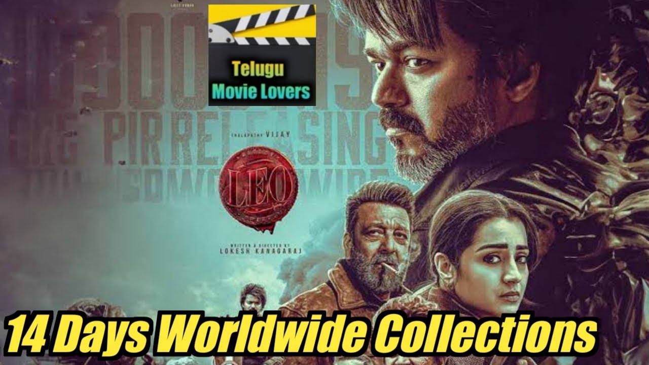 Leo Movie 14 Days Worldwide Collections | Vijay Trisha Krishnan ...