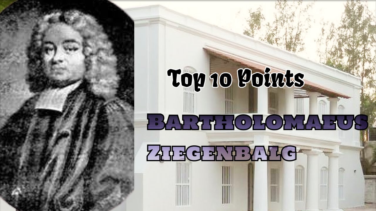Top 10 Points about Bartholomaeus Ziegenbalg in English ...