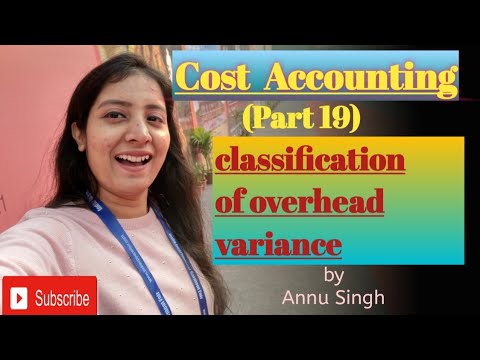 Classification of overhead variance,Part(19) ||COST ACCOUNTING||,BCOM ...