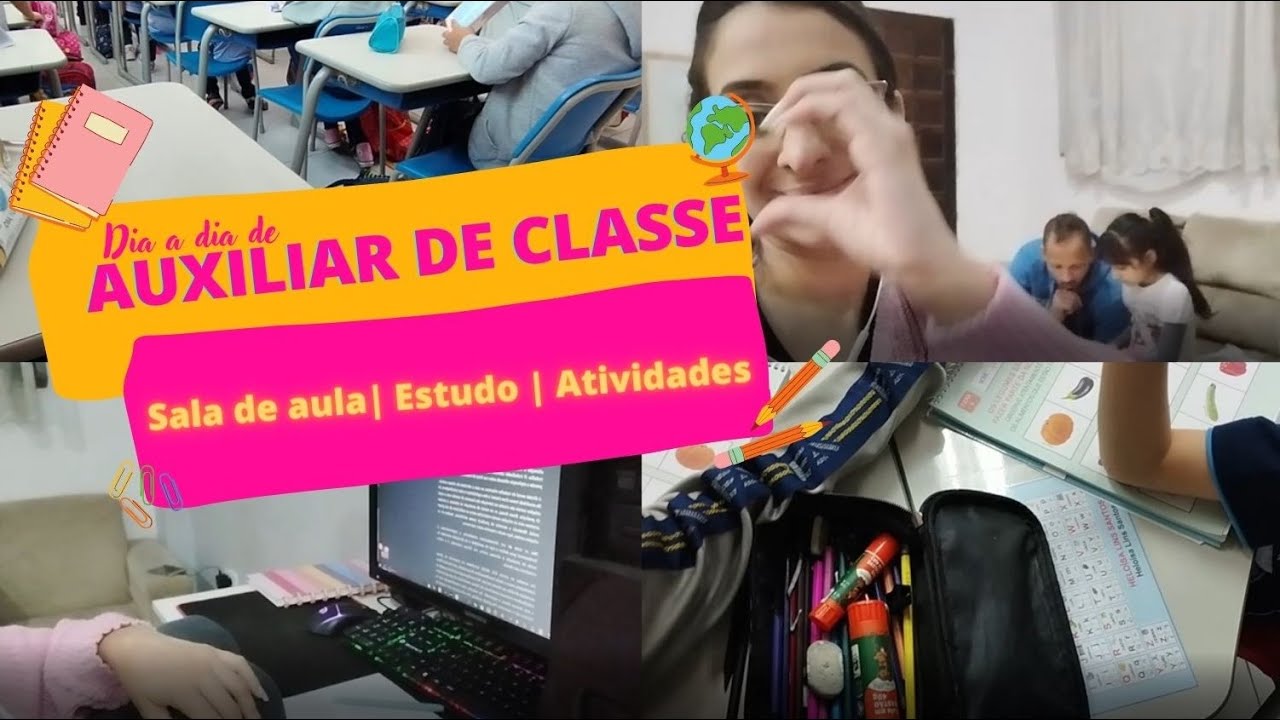 ROTINA DE AUXILIAR DE CLASSE - UM DIA TODO COMIGO - YouTube