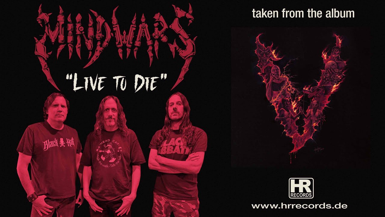 MINDWARS - "Live to Die" (OFFICIAL MUSIC VIDEO | HIGH ROLLER RECORDS ...