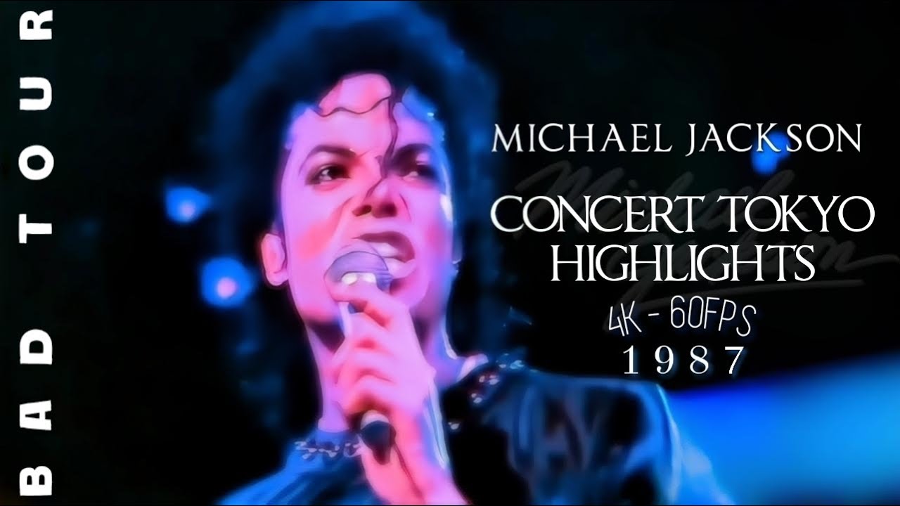 Michael Jackson - Concert Tokyo, Highlights 87' | Bad Tour 4K - YouTube