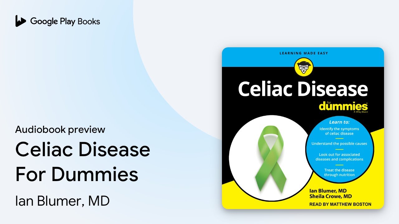 Celiac Disease For Dummies by Ian Blumer, MD · Audiobook preview - YouTube