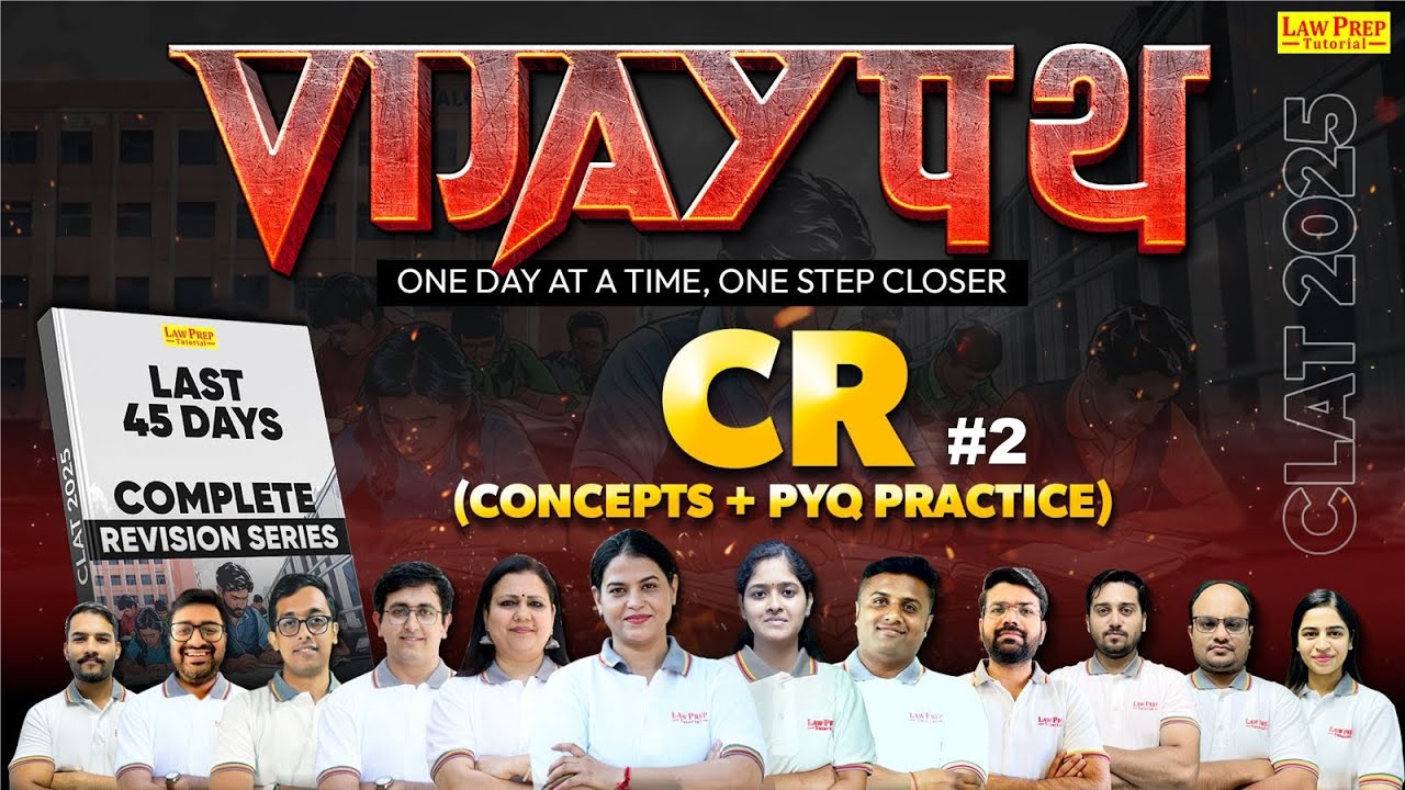 CLAT 2025 : Critical Reasoning | Concepts + PYQ Practice | #2 | CR for ...