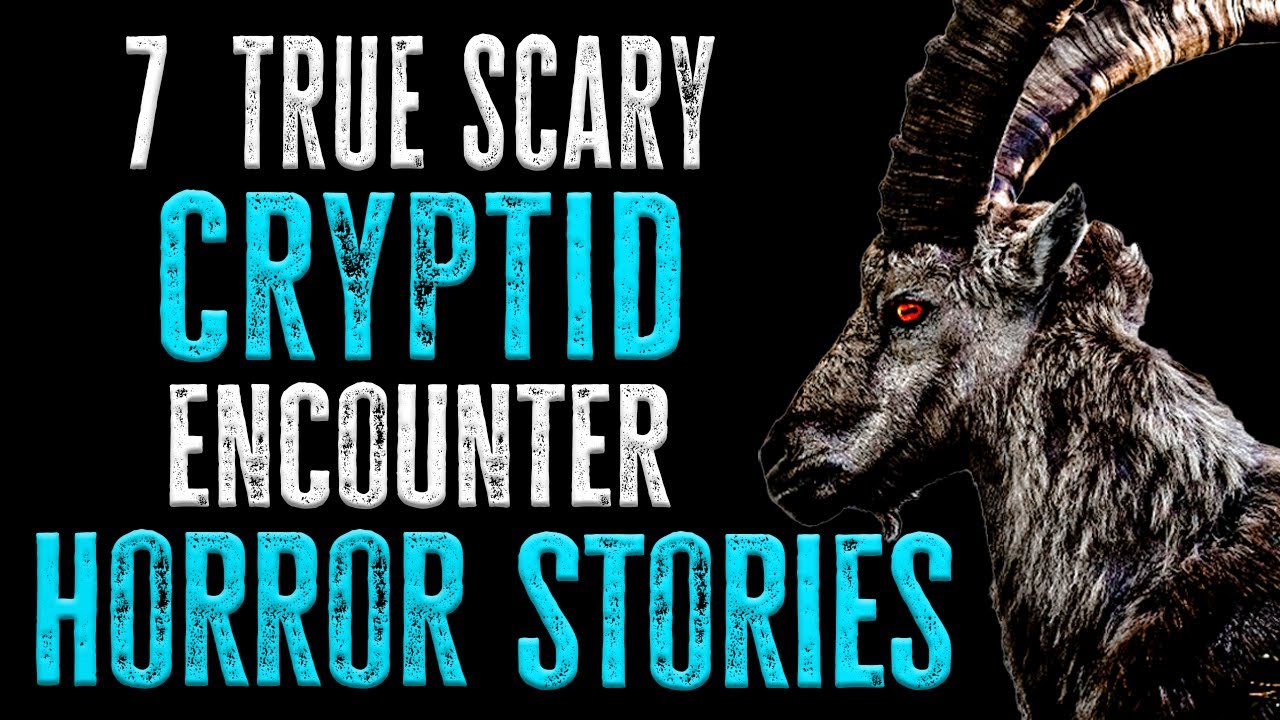 7 TRUE terrifying & disturbing CRYPTID SCARY STORIES | Horror Stories ...