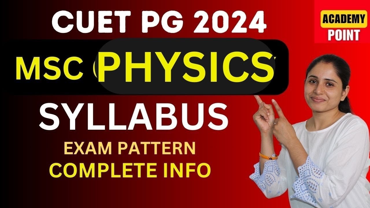 CUET PG Physics Syllabus 2024 |CUET PG Physics | Important topics for CUET PG Physics |#cuet ...