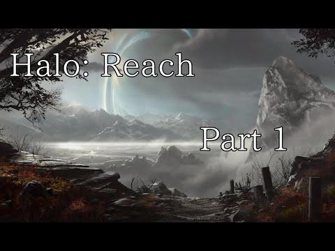 Halo: Reach (Part 1) - YouTube