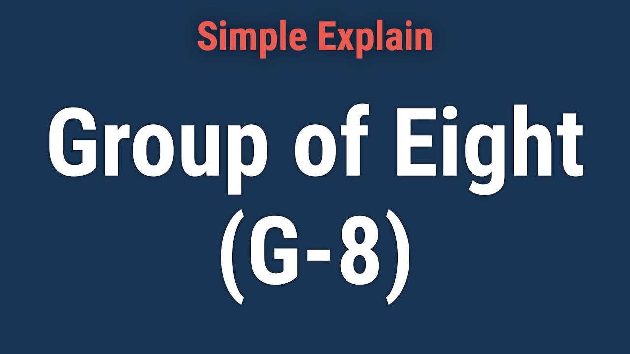 What Was the Group of Eight (G-8)? - YouTube