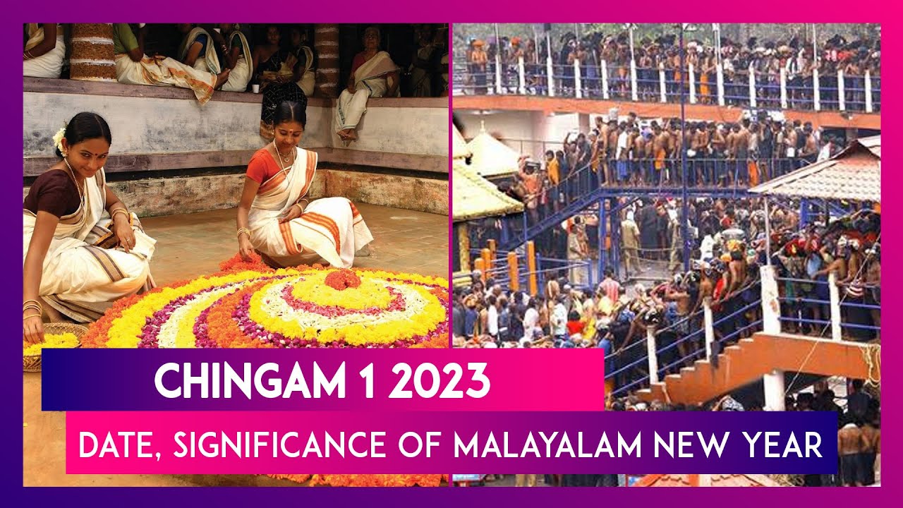 Chingam 1 2023: Date And Significance Of Malayalam New Year Celebrated ...