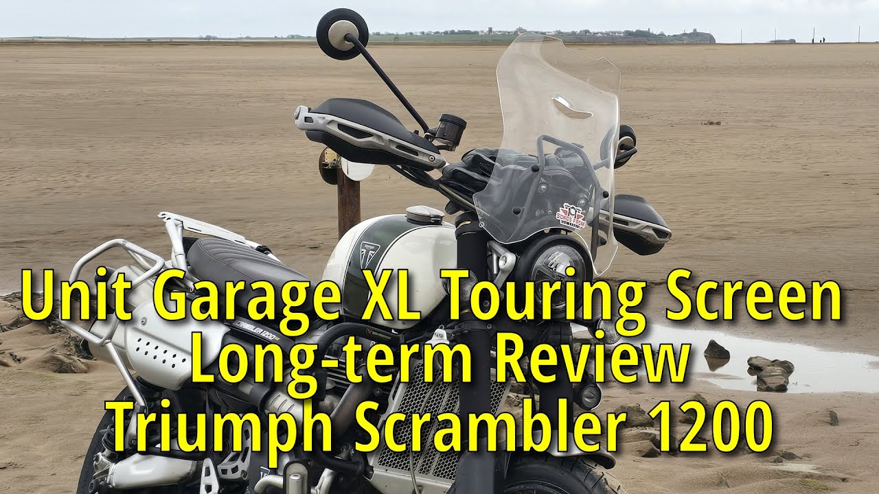 Unit Garage XL Touring Screen - long-term review on Triumph Scrambler ...