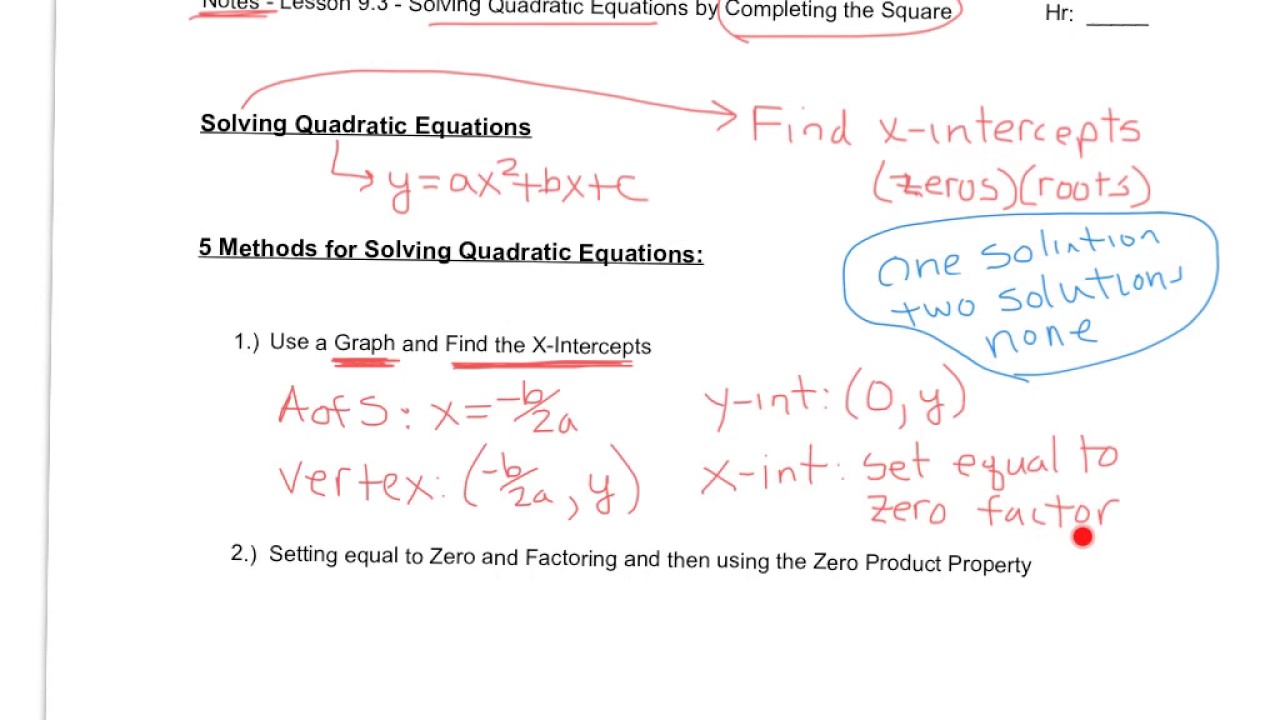 Alg 1 Notes Lesson 9.3 Solving Quadratic Equations by Completing the ...