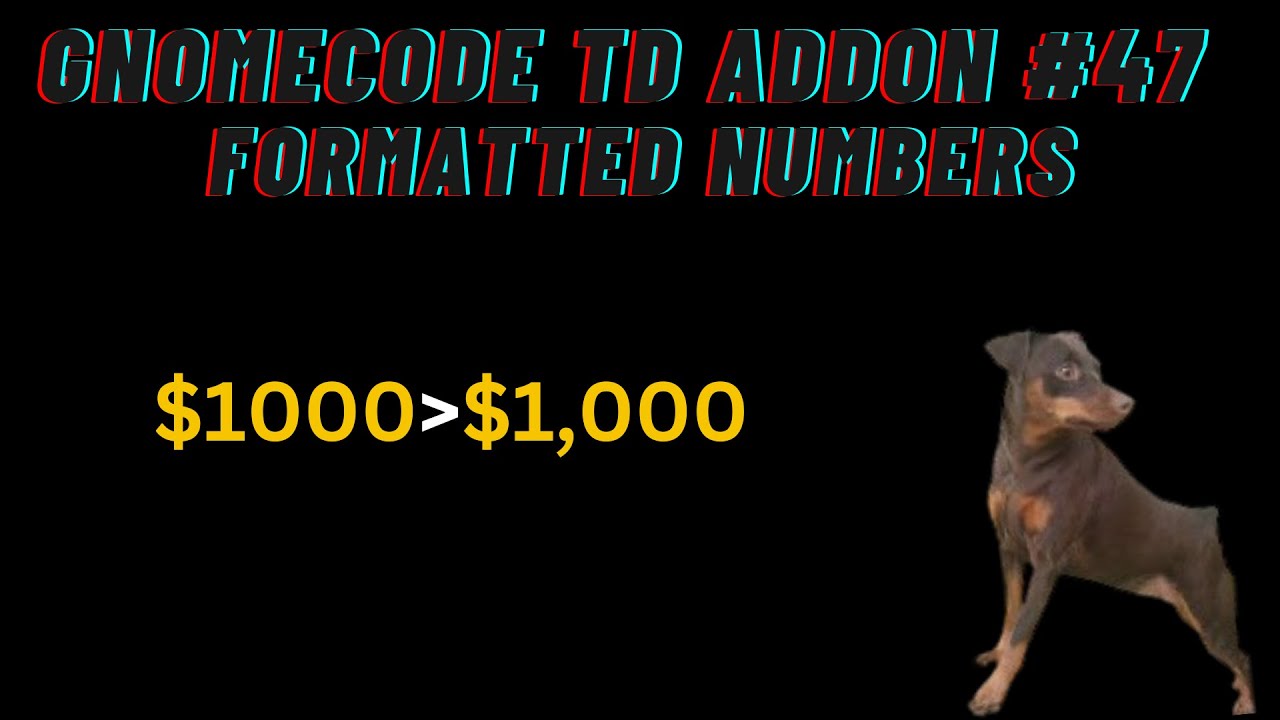 GNOMECODE TD ADDON #47 Formatted Numbers - YouTube
