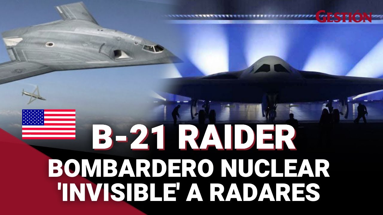 B-21 RAIDER: Así es el nuevo BOMBARDERO nuclear 'invisible' que EE.UU ...