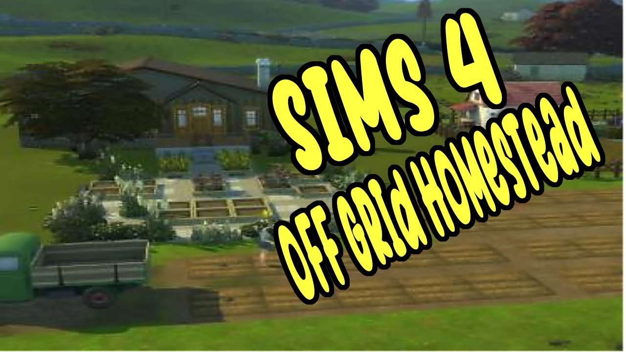 Sims 4 off grid homestead, Sims 4 gardening - YouTube